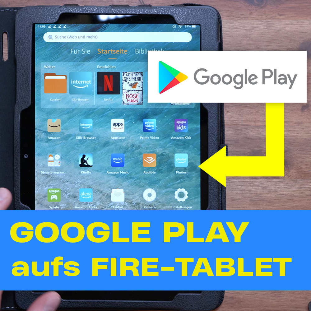 Google Play Store auf dem Fire Tablet installieren - So geht´s in 5 ...