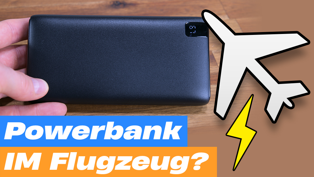 Powerbank im Flugzeug? Diese Kapazität ist erlaubt! | MEGA-Testberichte